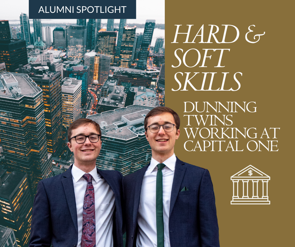 Hard & soft skills: James Dunning and Tyler Dunning at Capital One